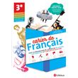 Cahier de français 3e - version élève Tout le programme de langue en 35 ...