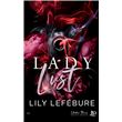 Lady Lust - broché - Lily Lefébure - Achat Livre ou ebook | fnac