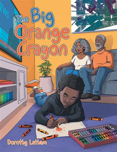 The Big Orange Crayon - ebook (ePub) - Dorothy Latham - Achat ebook | fnac