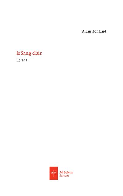 Le Sang clair - broché - Alain Bonfand - Achat Livre | Black friday fnac