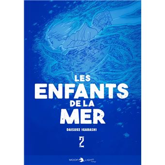 Les Enfants de la Mer - Tome 02 - Les Enfants de la mer T02 - Daisuke ...