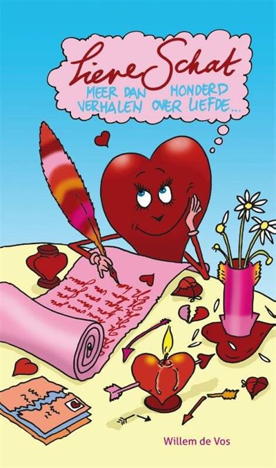 Lieve schat! meer dan honderd verhalen over liefde - broché - Willem De ...