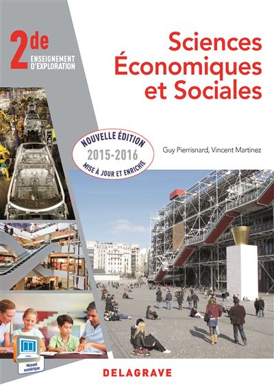 Sciences économiques et sociales (SES) 2de (2015) - Pochette élève Livre de l'élève, édition ...