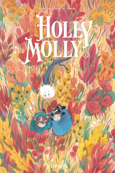 Holly Molly - Holly Molly - Tome 1 - Antoine Piers, Sway - broché - Achat Livre ou ebook | fnac