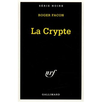 La Crypte - Poche - Roger Facon - Achat Livre | fnac