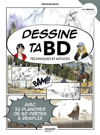 Dessine ta BD Techniques et astuces - broché - Denis Bauduin - Achat ...