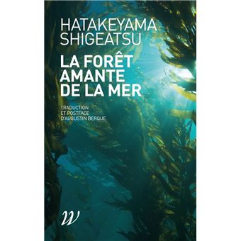 La forêt amante de la mer - broché - Shigeatsu Hatakeyama - Achat Livre ...