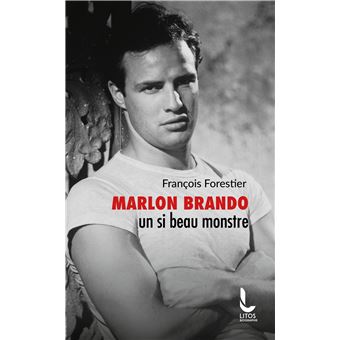 Marlon Brando, un si beau monstre - Poche - François Forestier - Achat ...