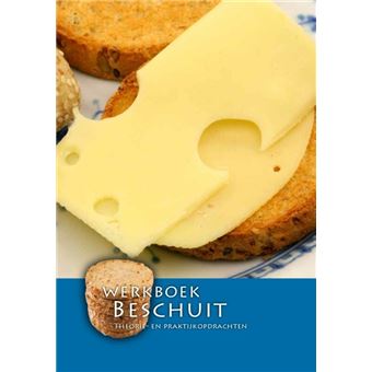 Werkboek Beschuit theorie- en praktijkopdrachten - broché - Nederlands ...