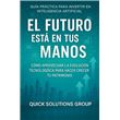 El Futuro está en tus Manos: Guía Práctica para Invertir con ...