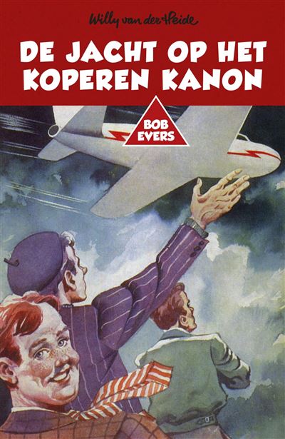 Bob Evers - Tome 5 - Bob Evers: De jacht op het koperen kanon - Willy ...