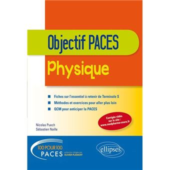 Physique - Tle S - Objectif PACES - broché - Nicolas Puech, Sébastien Naille - Achat Livre | fnac