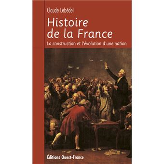 Histoire de la France - Poche - Claude Lebédel - Achat Livre | fnac