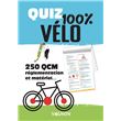 Quiz 100% vélo - 250 QCM réglementation et matériel - broché - Sylvanie ...