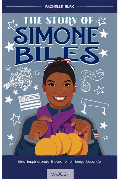 The Story of Simone Biles - Dernier livre de Rachelle Burk ...