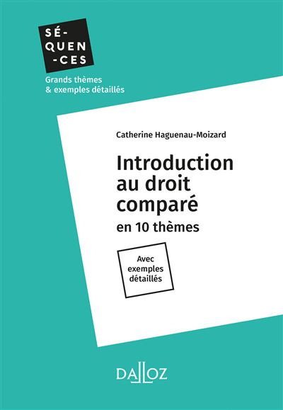 Introduction au droit comparé - En 10 thèmes. Avec exemples détaillés ...