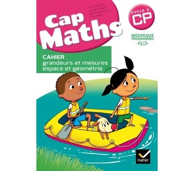 Cap Maths CP éd. 2016 - Cahier grandeurs et mesures, espace et ...