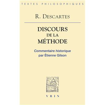 Discours de la méthode - René Descartes, Etienne Gilson, Etienne Gilson ...