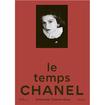 Le Temps Chanel (nouvelle édition) - Dernier livre de Edmonde Charles ...