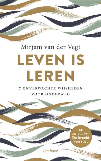 Leven is leren 7 onverwachte wijsheden voor onderweg - broché - Mirjam ...
