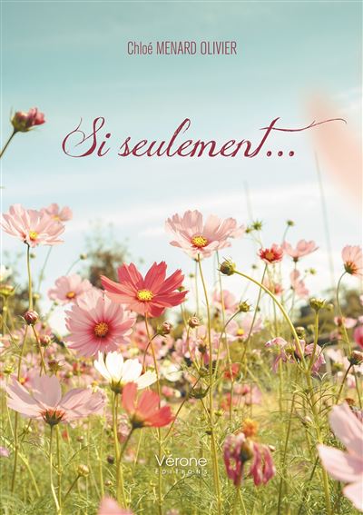 Si seulement... - broché - Chloe Menard Olivier - Achat Livre | fnac