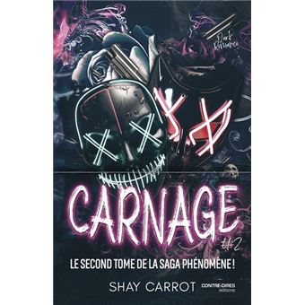 Carnage - Carnage - Tome 2 - Shay K. Carrot - broché - Achat Livre ou ...