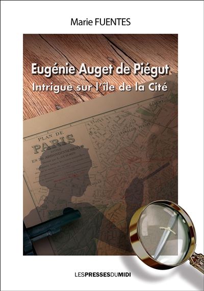 Eugénie Auget de Piégut : Intrigue sur l'île de la Cité - broché ...