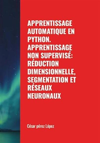 Apprentissage Automatique en Python. Apprentissage non Supervisé ...