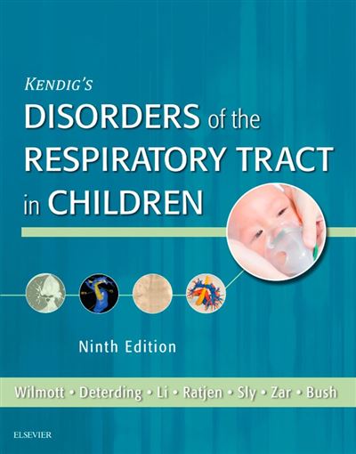 Kendig's Disorders of the Respiratory Tract in Children E-Book - ebook ...