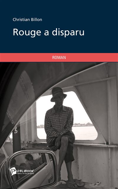 Rouge a disparu - broché - Christian Billon - Achat Livre | fnac