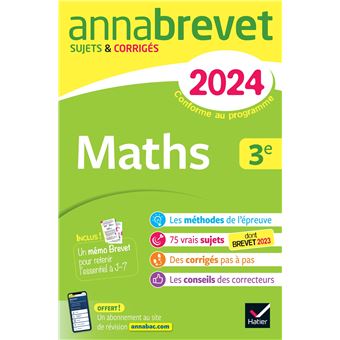 Annales du brevet Annabrevet 2024 Maths 3e Sujets corrigés & méthodes ...