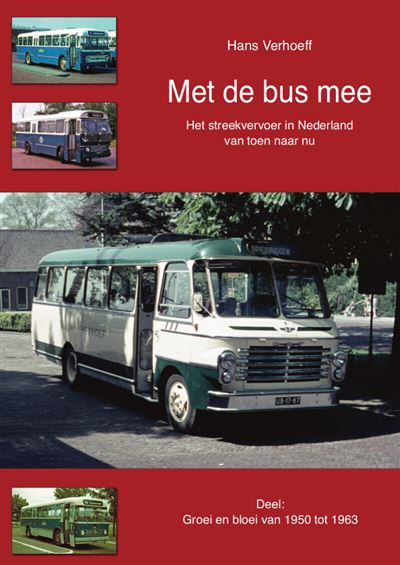 Met de bus mee - groei en bloei van 1950 tot 1963 Tome 2 - Met de Bus ...