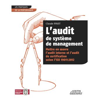 L'audit de système de management Mettre en oeuvre l'audit interne et l ...