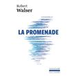 La promenade - Poche - Robert Walser, Bernard Lortholary - Achat Livre ...