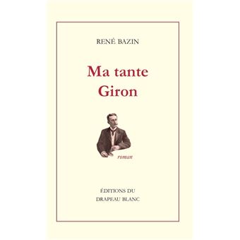 Ma tante Giron - broché - René Bazin - Achat Livre | fnac