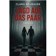 Jagd auf das Paar - Thriller - ebook (ePub) - Clara Neubauer - Achat ...