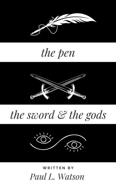 The Pen The Sword and The Gods - ebook (ePub) - Paul L. Watson - Achat ...