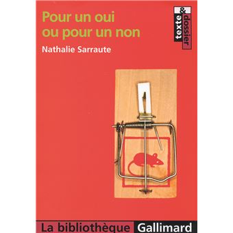 Pour un oui ou pour un non Texte et dossier - Poche - Nathalie Sarraute ...