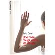 Une Rose Rouge Entre Les Doigts - broché - Syto Cavé - Achat Livre | fnac