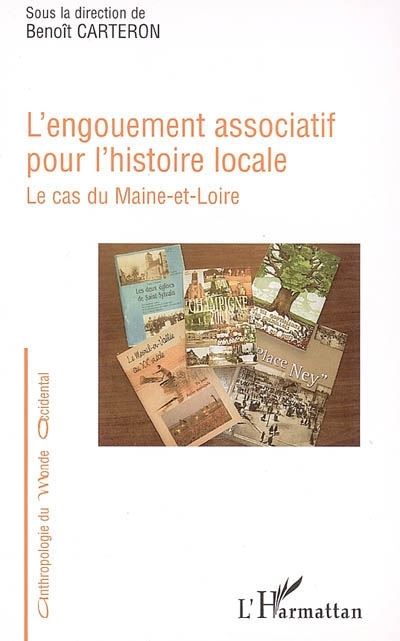 L'engouement associatif pour l'histoire locale Le cas du Maine-et-Loire ...
