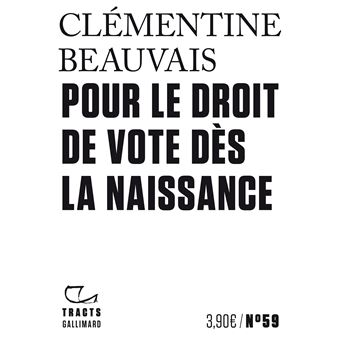 Pour le droit de vote dès la naissance - broché - Clémentine Beauvais ...