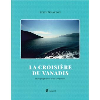 La Croisière du Vanadis - relié - Edith Wharton, Jonas Dovydenas ...