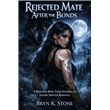 Rejected Mate After the Bonds: A Rejected Mate Fated Enemies to Lovers ...
