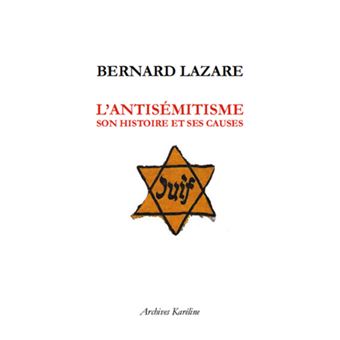 L'Antisémitisme, son histoire et ses causes - broché - Guillaume Zorgbibe - Achat Livre | fnac