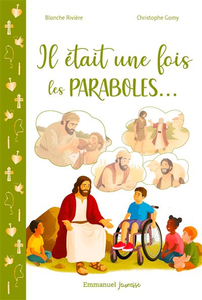 Il était une fois les paraboles - cartonné - Blanche Rivière ...
