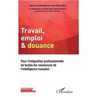 Travail, emploi & douance Pour l'intégration professionnelle de toutes ...
