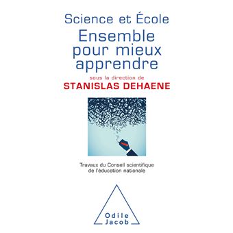 Science et école : ensemble pour mieux apprendre Livre 3 csen - broché - Stanislas Dehaene ...