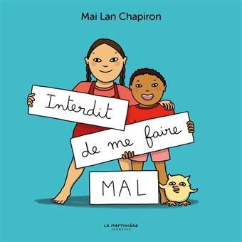 Interdit de me faire mal ! - cartonné - Mai lan Chapiron - Achat Livre ...