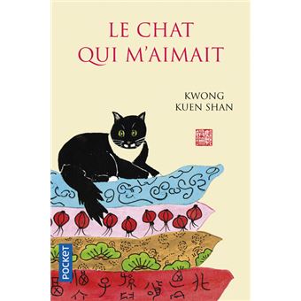 Le chat qui m'aimait - Poche - Kuen Shan Kwong, Colette Joyeux - Achat ...