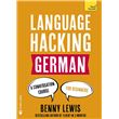 LANGUAGE HACKING GERMAN (Learn How to Speak German - Right Away) A ...